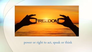 Lesson 1 (topic 3 freedom as foundation of moral acts | PPTX