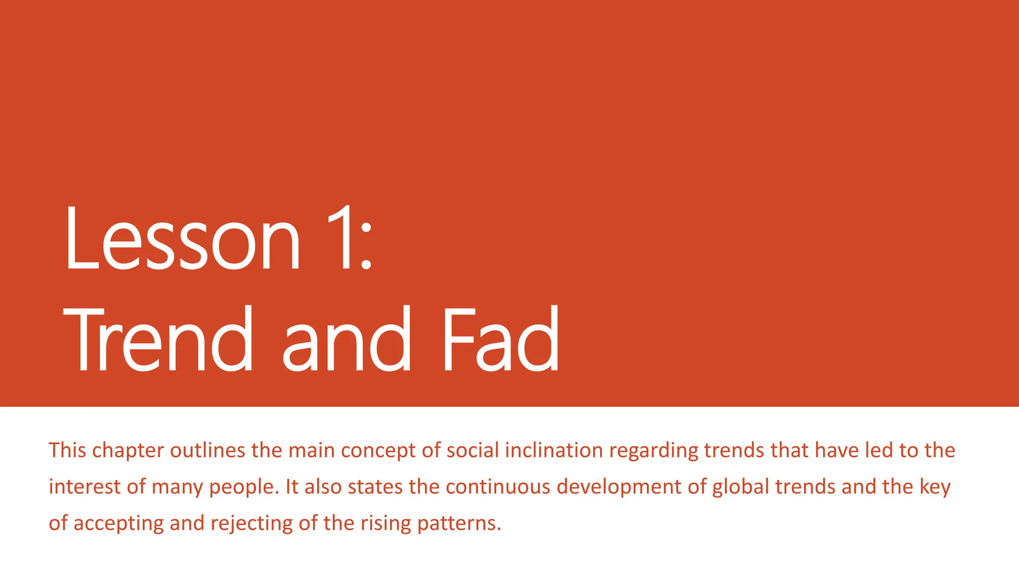 Lesson 1 – Identifying Trend and Fad.pptx
