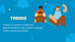 LESSON 1 _ TRENDS VS FADS AND THE DIFFERENCES OF IT | PDF