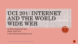 LESSON 1 UCI 201 internet and the world wide web.pptx