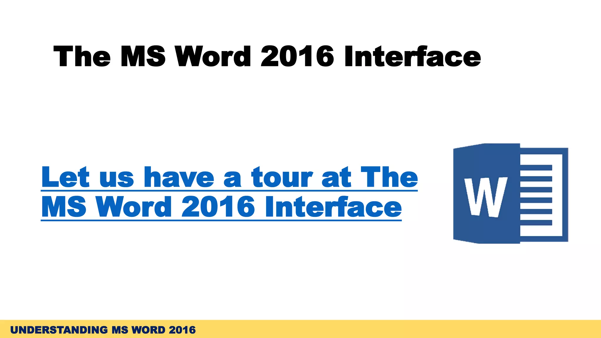 Lesson 1 UNDERSTANDING MS WORD 2016.pptx