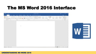 Lesson 1 UNDERSTANDING MS WORD 2016.pptx