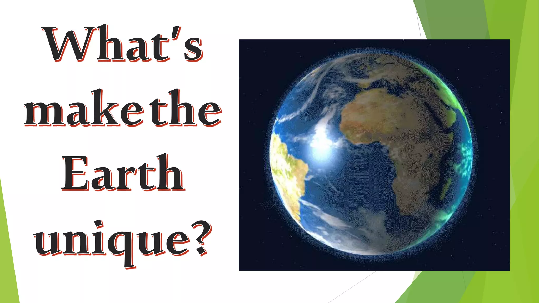 LESSON 1 uniqueness of the earth.pptx