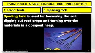 Agri-Crop Production - Lesson 1 use farm tools and equipment | PDF