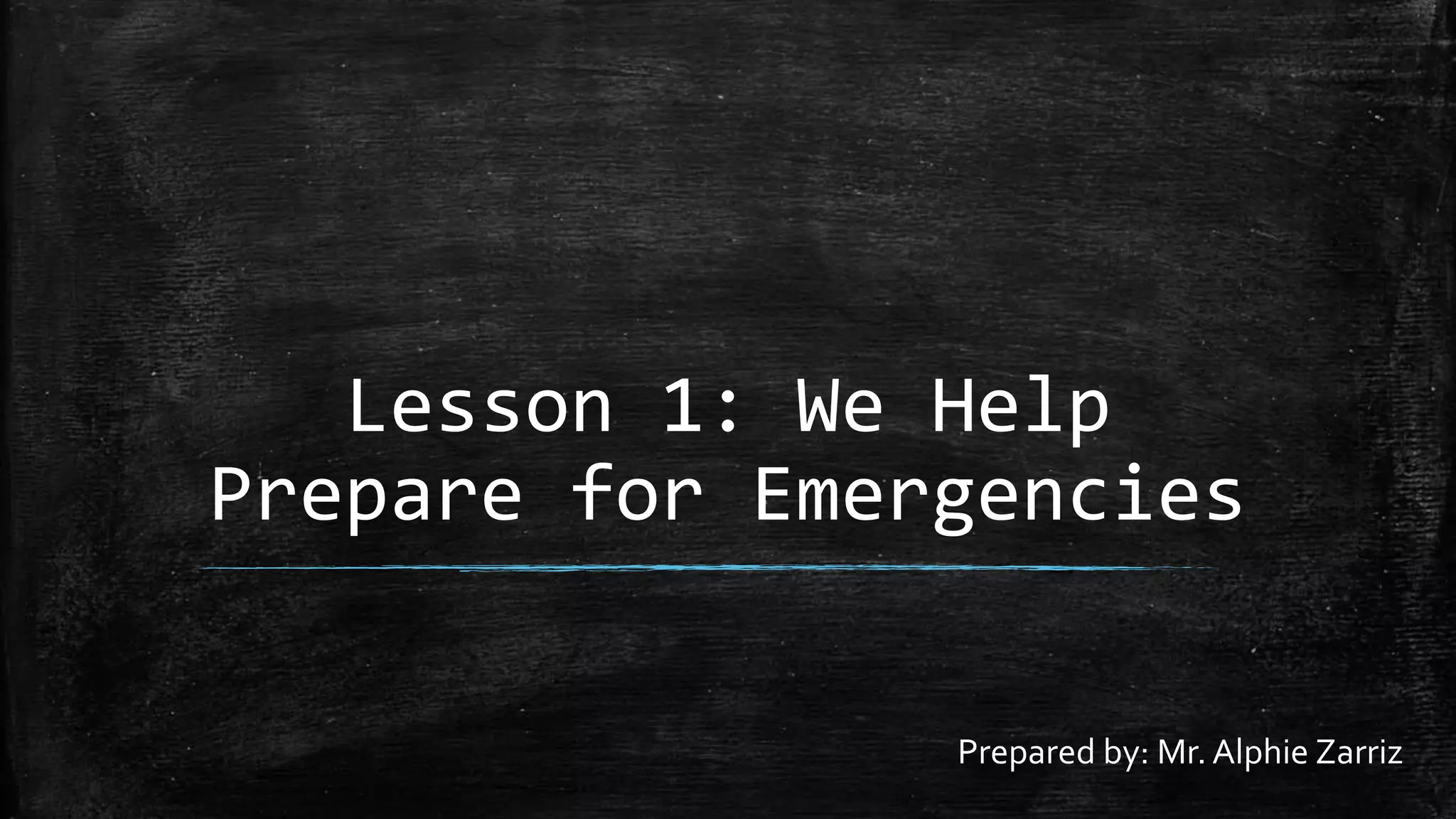 Lesson 1 we help prepare for emergencies | PPTX | First Aid | Injuries