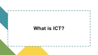 Lesson 1 What is Information and Communications Technology.pptx