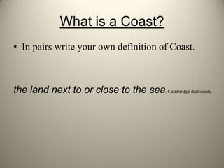 Lesson 1 Why Are Coasts Important | PPTX