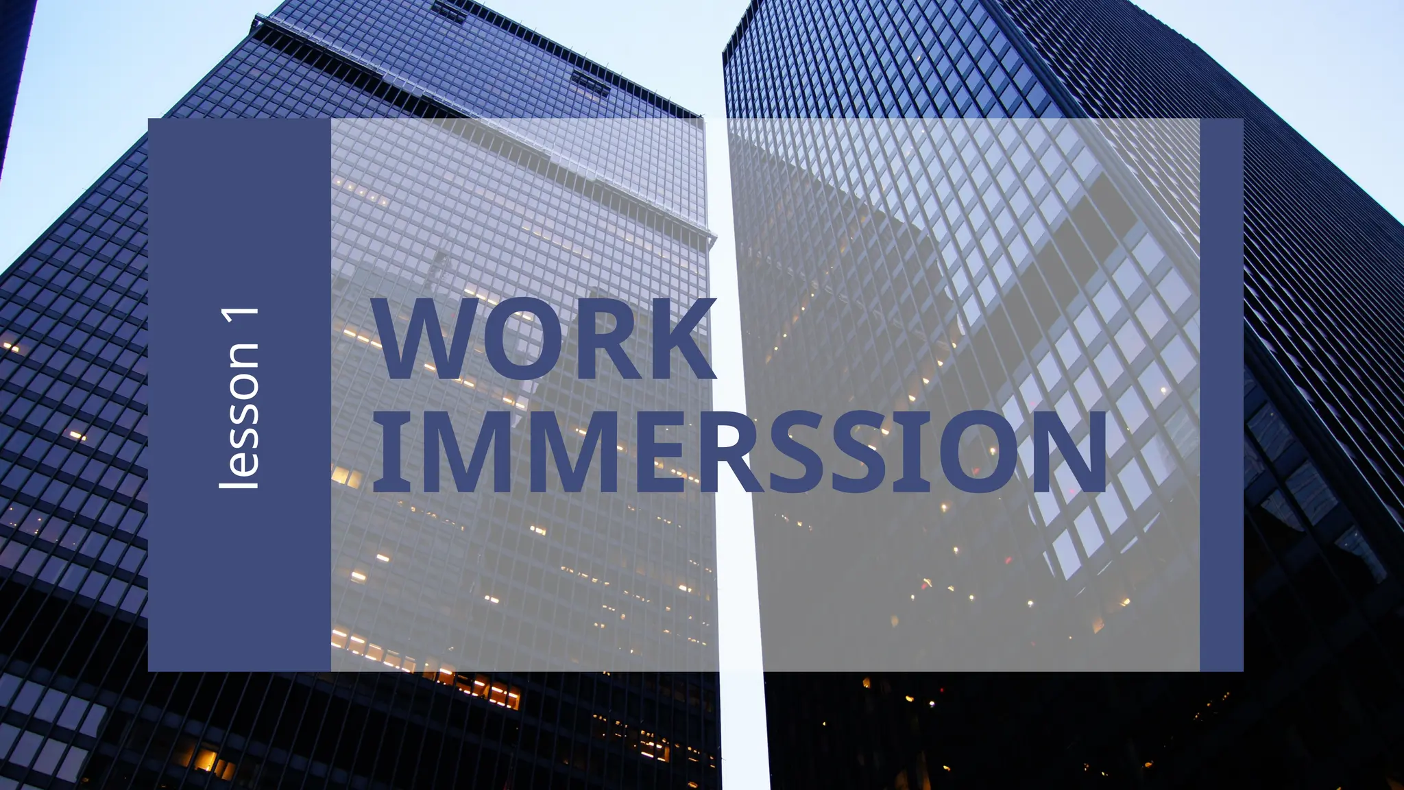 lesson 1 work immersion and work ethics discussion | PPTX