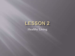 Healthy Living | PPTX