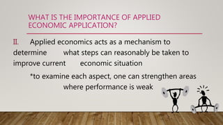 Lesson 2 - Economics as an Applied Science | PPTX