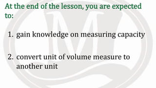 Lesson 2.3 measuring capacity | PPTX