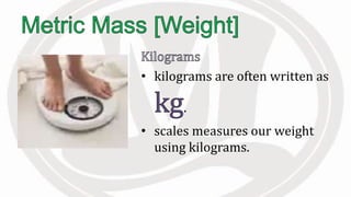 Lesson 2.4 measuring mass | PPTX