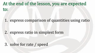 Lesson 2.10 ratio, rate and speed | PPTX