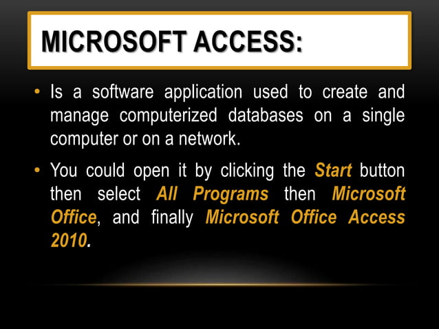 Understanding Microsoft Access | PPTX | Operating Systems | Computer Software and Applications
