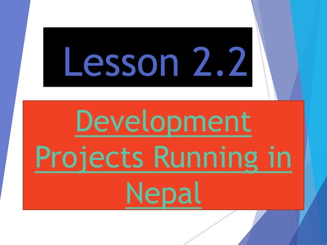 Lesson 2.2 (ten social) Development Projects running in Nepal | PPT