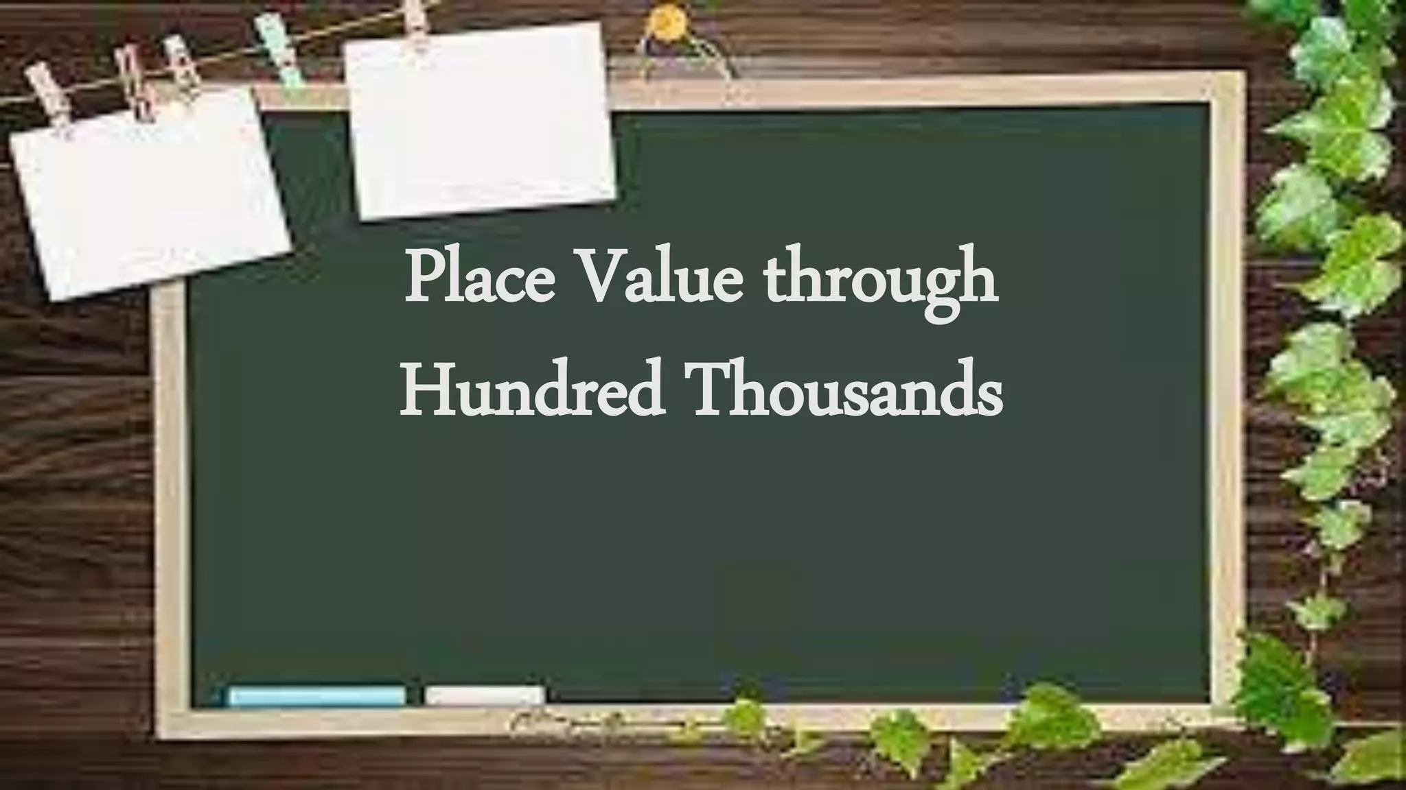 Lesson 2. Place Value through Hundred Thousands | PPTX