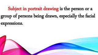 Portrait Drawing | PPTX
