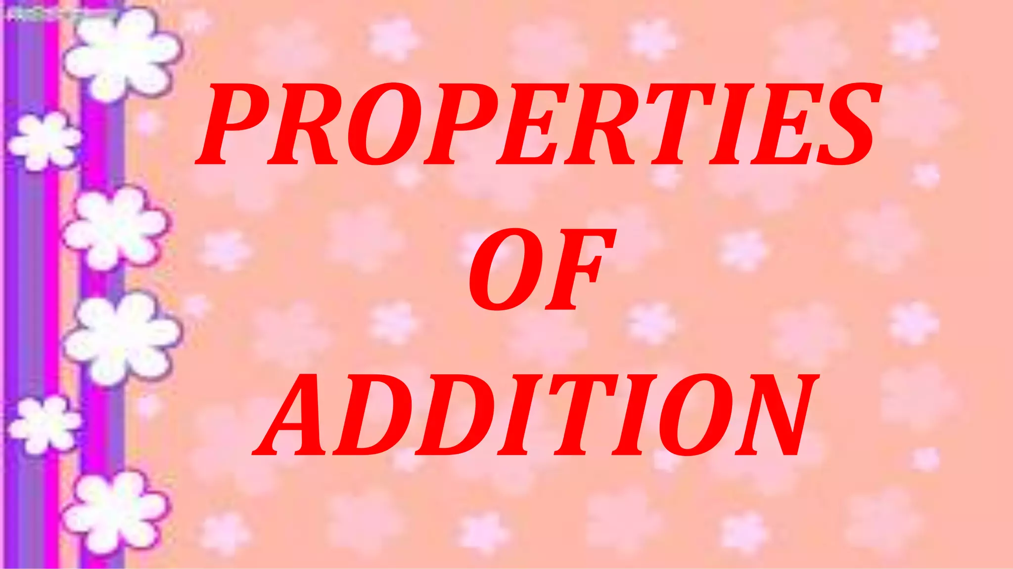 Properties of Addition | PPTX
