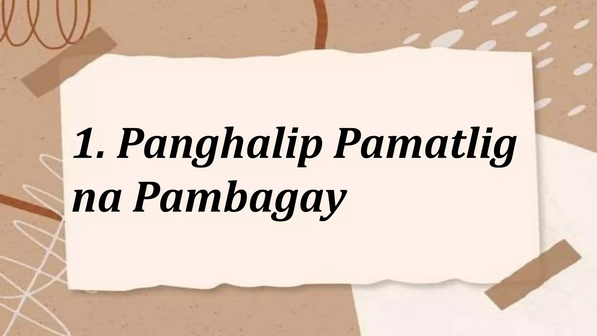 Panghalip Pamatlig | PPTX