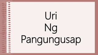 Uri Ng Pangungusap | PPTX