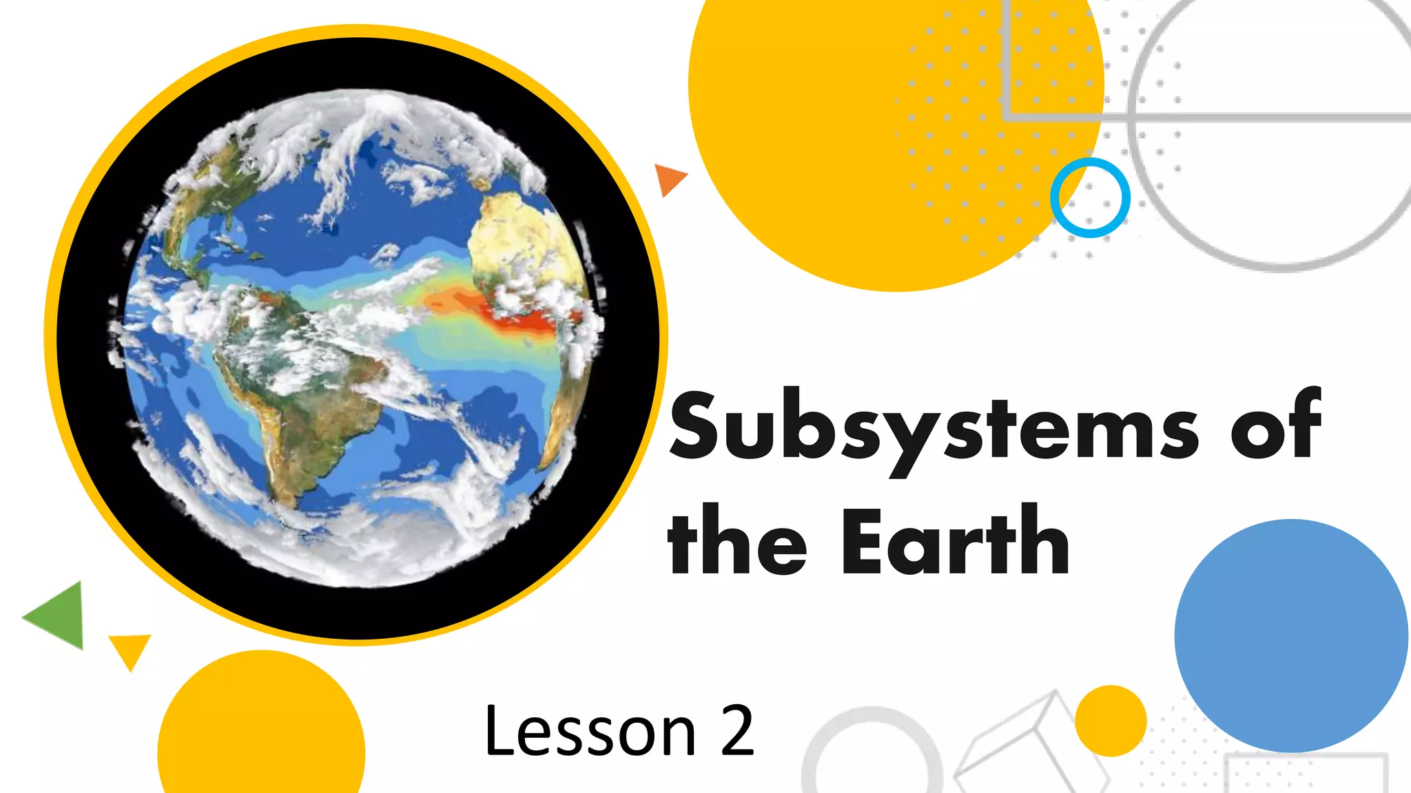 Earth Subsystems | PPTX