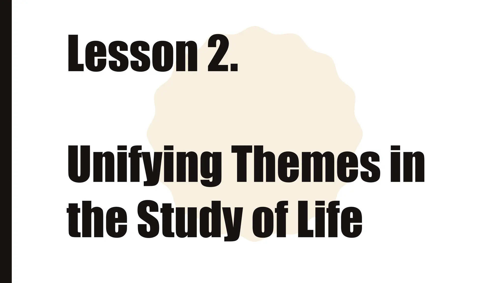 LESSON 2. THEMES OF LIFE.pptx