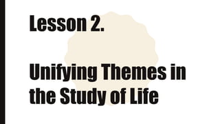 LESSON 2. THEMES OF LIFE.pptx