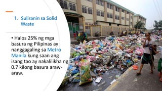 SULIRANING PANGKAPALIGIRAN | PPTX