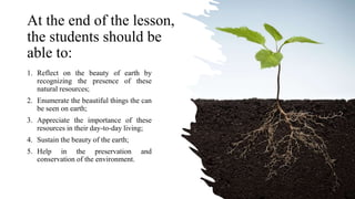 Lesson 2. Earth’s Bounty eco tourism management | PPTX