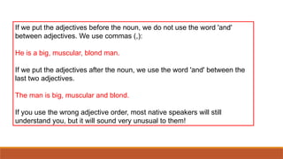 Lesson 2 describing / differet adjectives .pptx