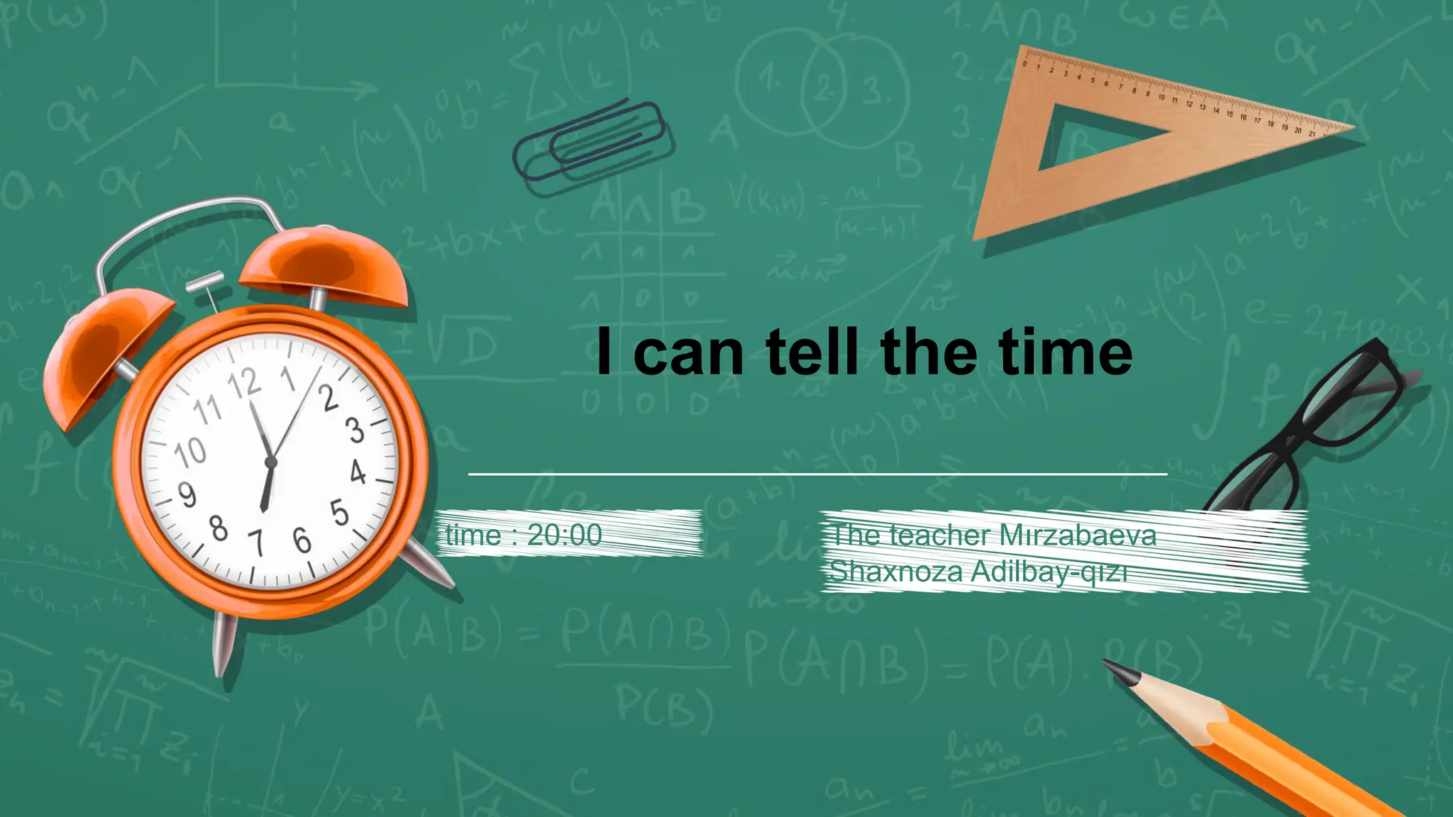 lesson 2.Pptx. I can tell the time...... | PPTX