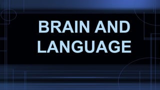 Lesson 2.1 THE BRAIN and LANGUAGE English Language Teaching | PPTX