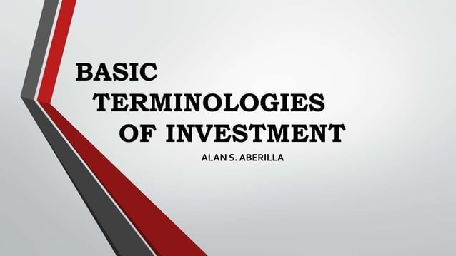 Lesson 2 basic terminologies of investment | PPT