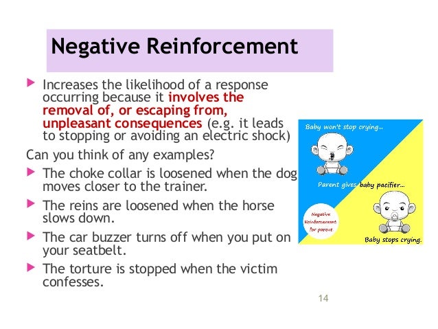 Negative Reinforcement Is A Good Form Of