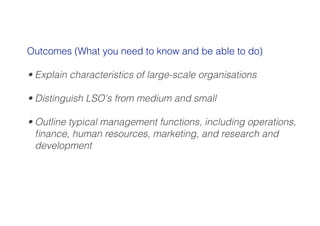 Lesson 2 characteristics of large scale organisations.key