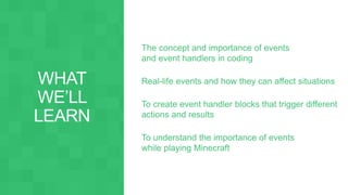 Lesson 2 - Coding with Minecraft - Events.pptx | Web Development | Internet