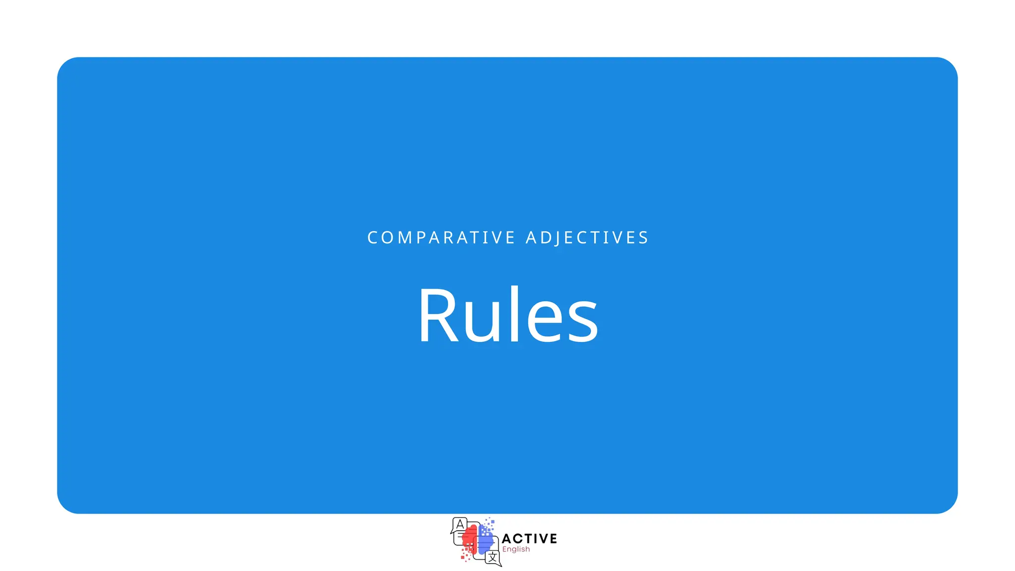 Lesson 2 - Comparative Adjectives.pptx