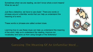 LESSON 2 - CONTEXTUAL CLUES, be a detective to find unknown words | PPT