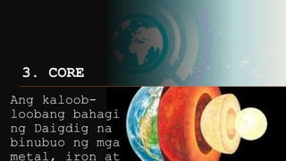 Lesson 2- Estruktura ng Daigdig.....PPTX