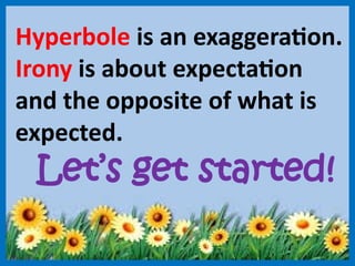 LESSON 2- FIGURE OF SPEECH ( HYPERBOLE , IRONY).pptx