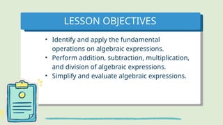 LESSON 2 - FUNDAMENTAL OPERATIONS OF ALGEBRAIC EXPRESSIONS - ADDITION ...