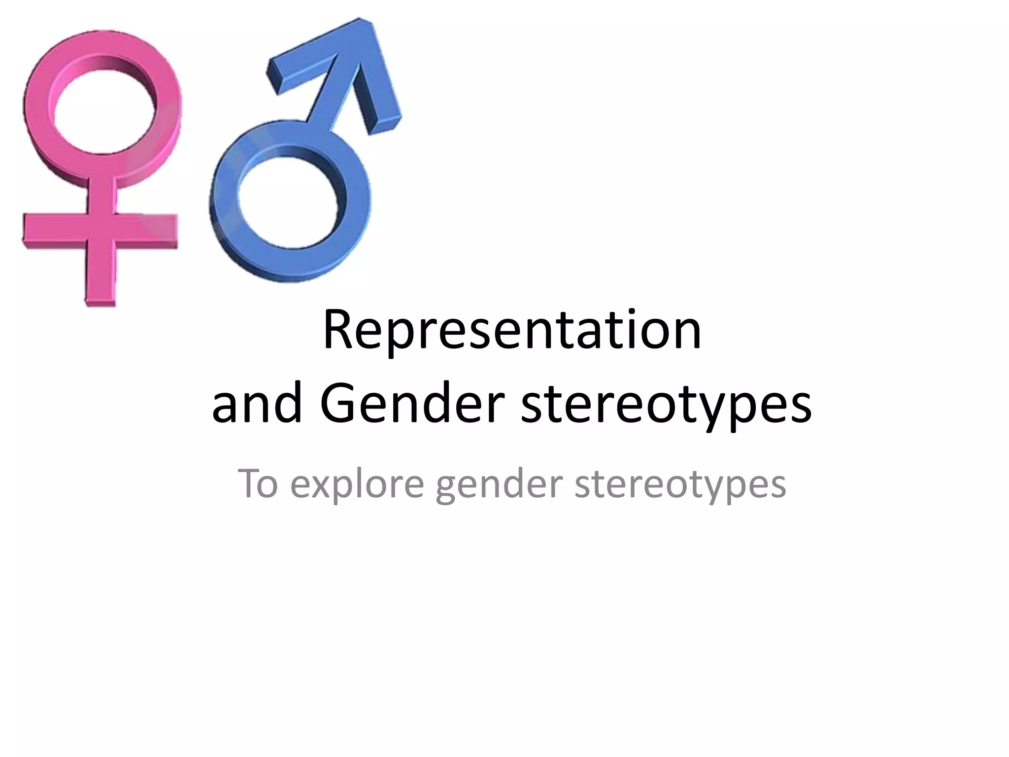 Lesson 2 - Representation - Gender and stereotypes | PPT