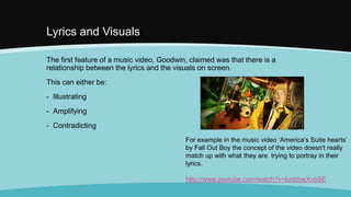 Goodwin music video theory - RM | PPT
