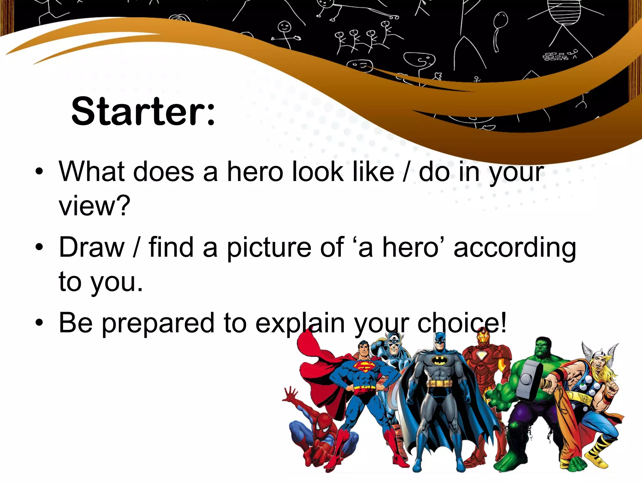Lesson 2 heroes and history | PPT