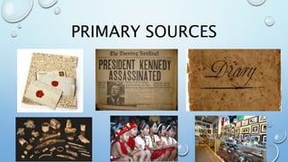 Lesson 2 - HISTORICAL SOURCES.pptx