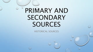Lesson 2 - HISTORICAL SOURCES.pptx