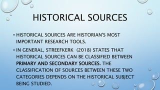 Lesson 2 - HISTORICAL SOURCES.pptx