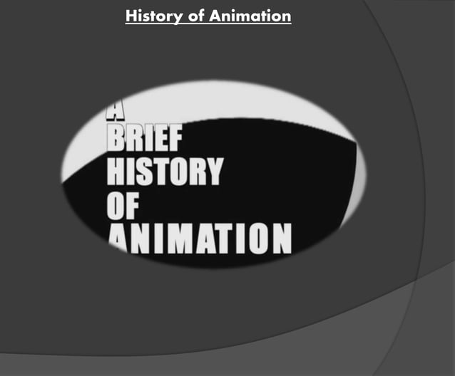 Lesson 2 history of animation | PPTX | Computer Animation | Computer Software and Applications