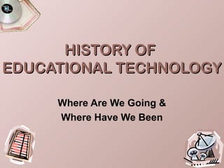 Lesson 2 history of ed tech | PPT