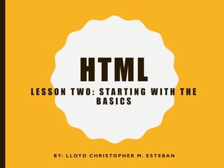 Lesson 2 Starting with the basics | PPT